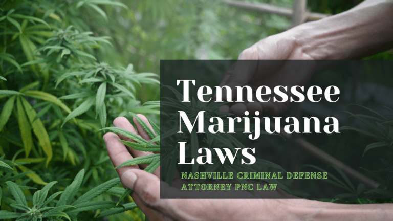 Tennessee Marijuana Laws - PNC Law